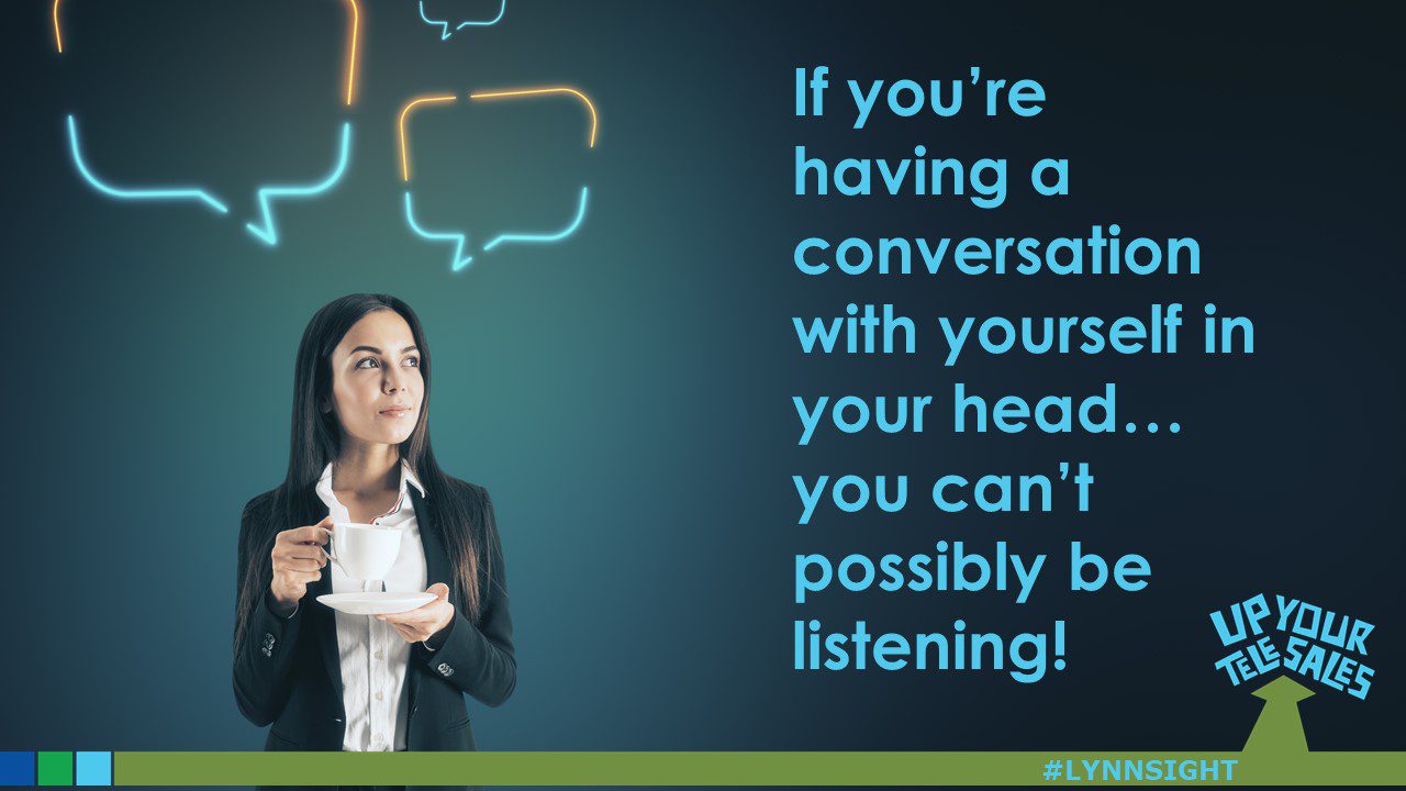 Listen vs. Being There | UpYourTelesales