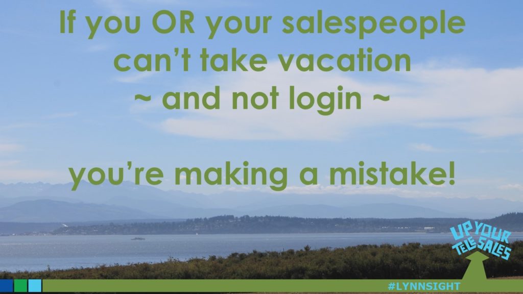 it's not vacation if you're working | UpYourTelesales